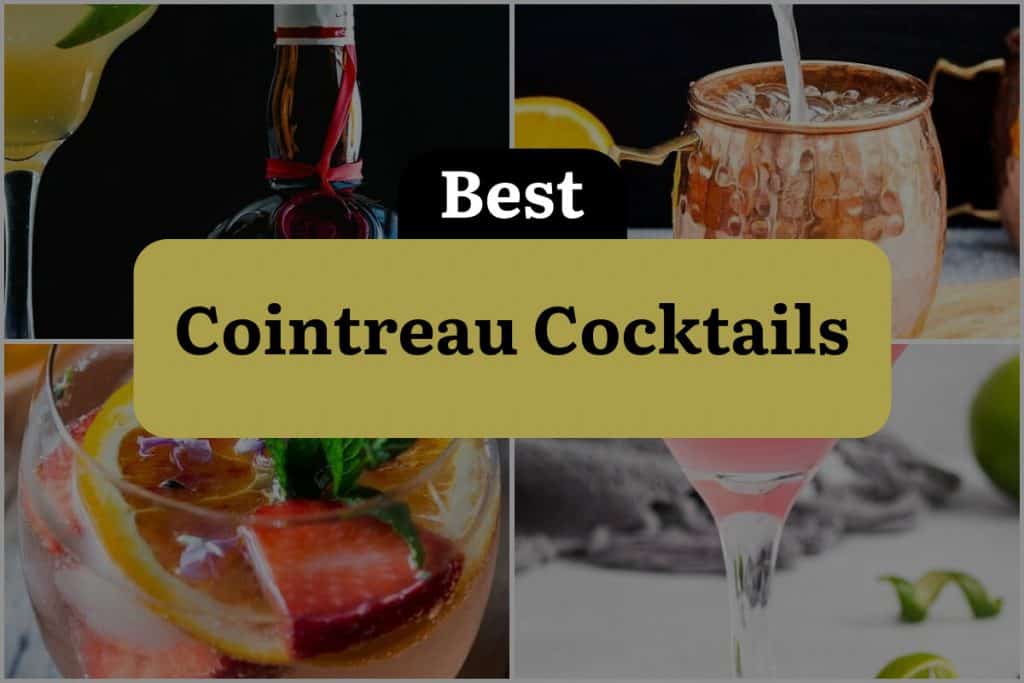 9 Cointreau Cocktails to Shake Up Your Summer! | DineWithDrinks