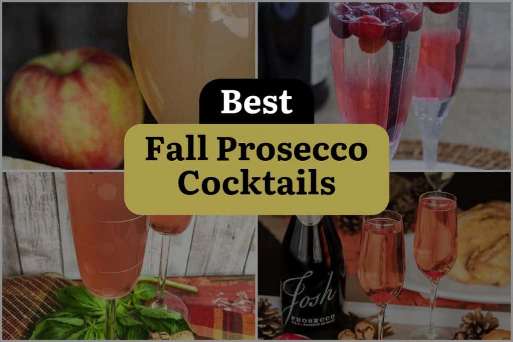 23 Fall Prosecco Cocktails to Sip and Savor This Season | DineWithDrinks