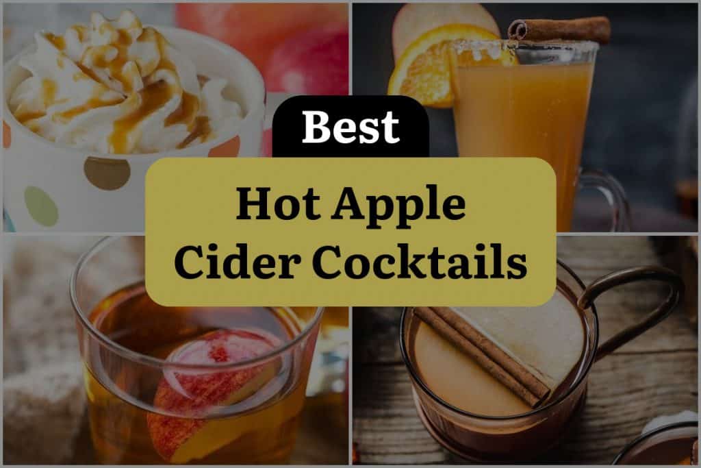 29 Hot Apple Cider Cocktails to Spice Up Your Night! | DineWithDrinks