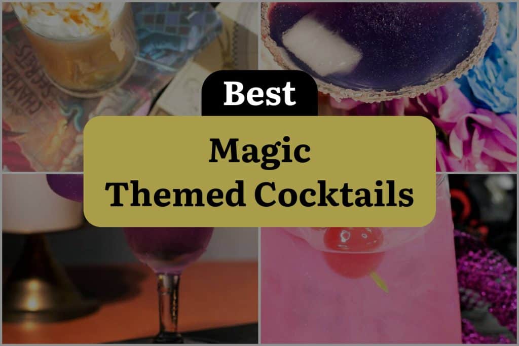 15 Magic Themed Cocktails That Will Cast a Spell on You! | DineWithDrinks