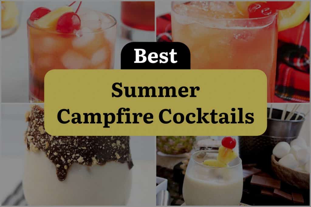 13 Summer Campfire Cocktails to Set Your Senses Ablaze! | DineWithDrinks