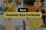 8 Summer Rye Cocktails to Keep You Cool as a Cucumber! | DineWithDrinks