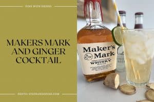 6 Maker Mark Cocktails That Will Rock Your World! | DineWithDrinks