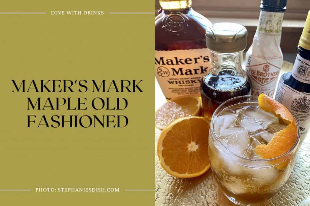 6 Maker Mark Cocktails That Will Rock Your World! | DineWithDrinks