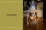 6 Vesper Cocktails That Will Have You Shaken, Not Stirred | DineWithDrinks