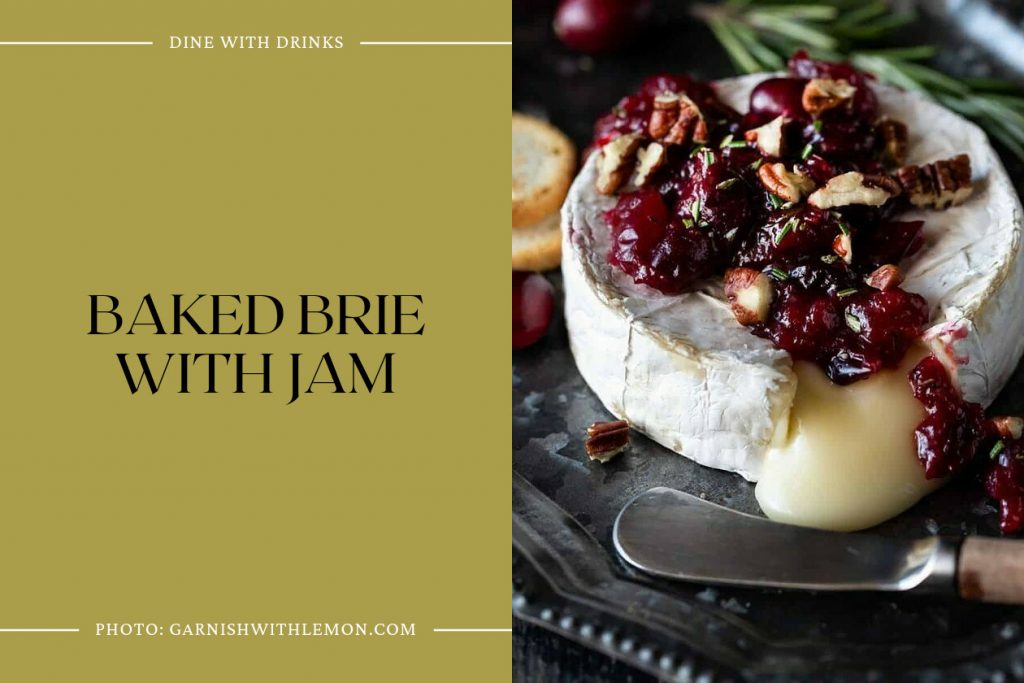 24 Brie Cheese Recipes That'll Make You Say "Oui, Please!" | DineWithDrinks