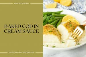 38 Cod Recipes to Make Waves in Your Kitchen | DineWithDrinks