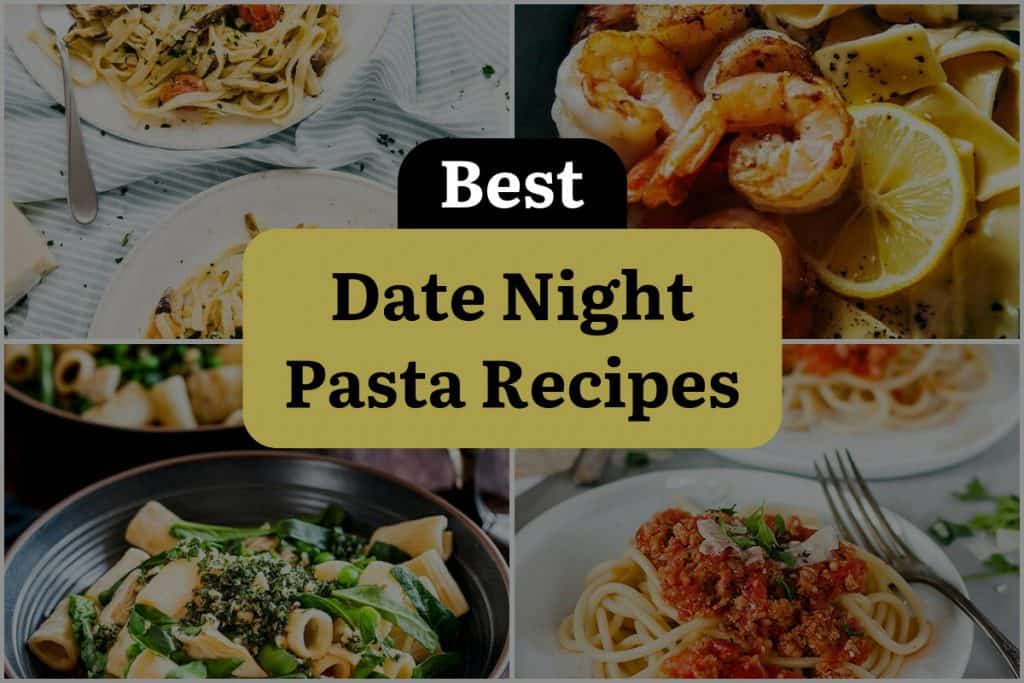 19 Date Night Pasta Recipes to Stir Up Romance and Flavor! | DineWithDrinks