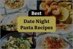 19 Date Night Pasta Recipes to Stir Up Romance and Flavor! | DineWithDrinks