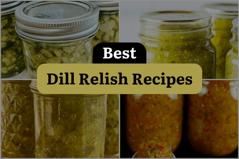 16 Dill Relish Recipes: A Pickle Party for Your Palate! | DineWithDrinks