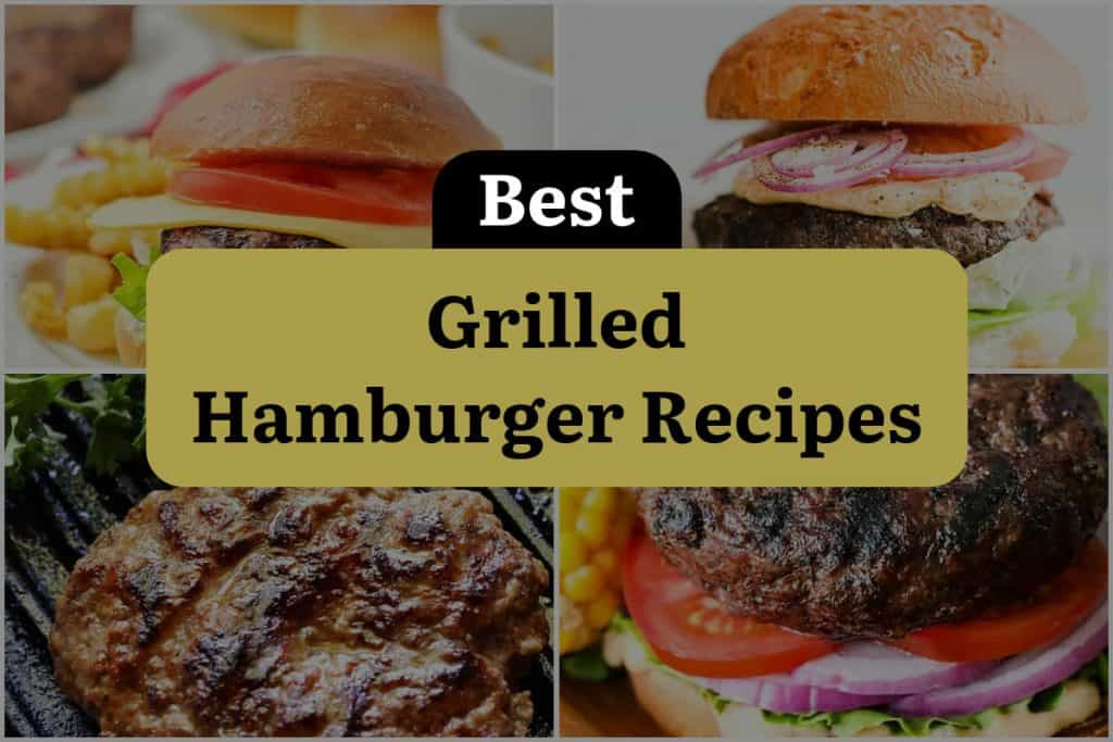14 Grilled Hamburger Recipes to Sizzle Up Your Summer! | DineWithDrinks