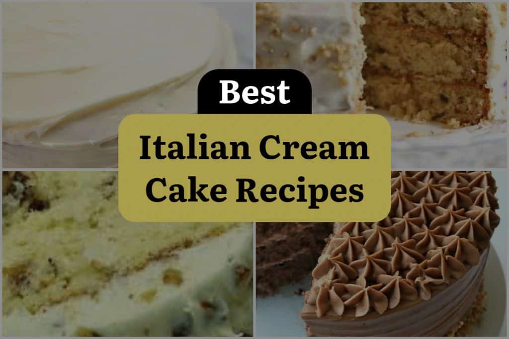 11 Italian Cream Cake Recipes to Satisfy Your Sweet Tooth! | DineWithDrinks