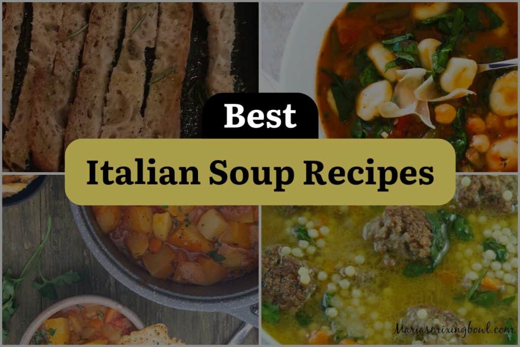 31 Italian Soup Recipes That Will Warm Your Soul | DineWithDrinks