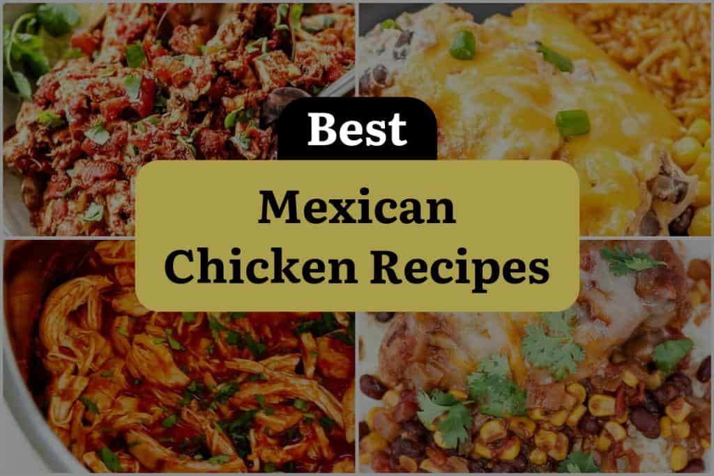 50 Mexican Chicken Recipes: ¡Sabroso Delicioso! | DineWithDrinks