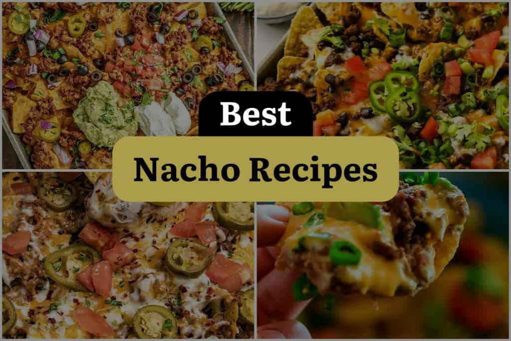 16 Nacho Recipes that'll Make Your Taste Buds Dance! | DineWithDrinks