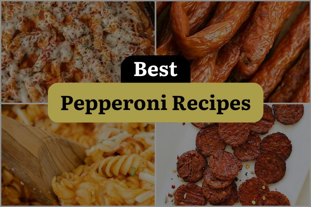 17 Pepperoni Recipes That Will Spice Up Your Kitchen! | DineWithDrinks