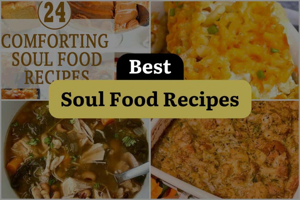 25 Soul Food Recipes That Will Have Your Taste Buds Singing ...