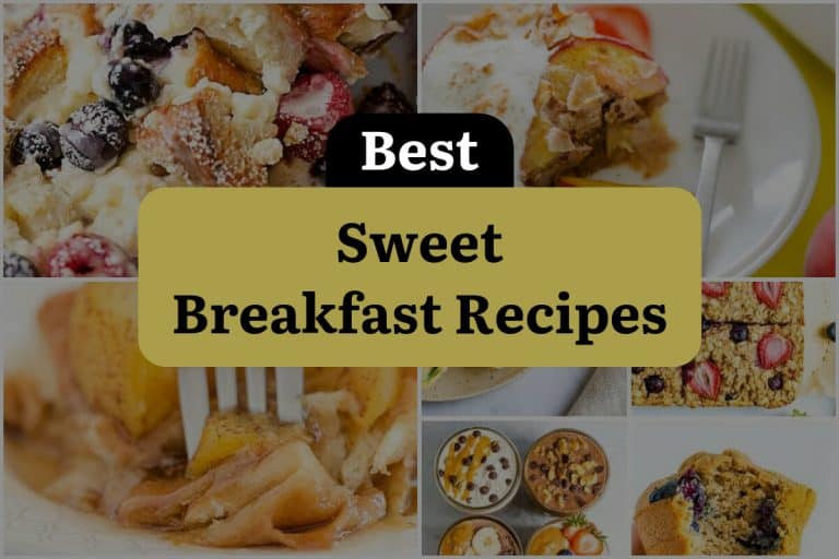 19 Sweet Breakfast Recipes to Start Your Day with a Smile! | DineWithDrinks
