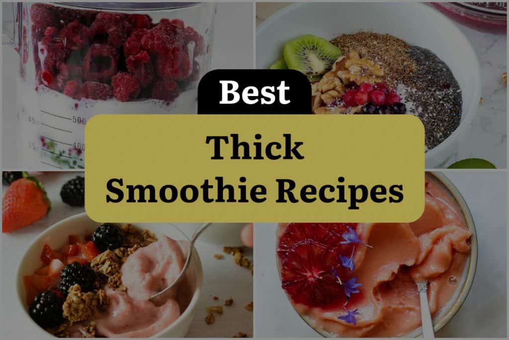 16 Thick Smoothie Recipes That Will Satisfy Your Cravings! | DineWithDrinks