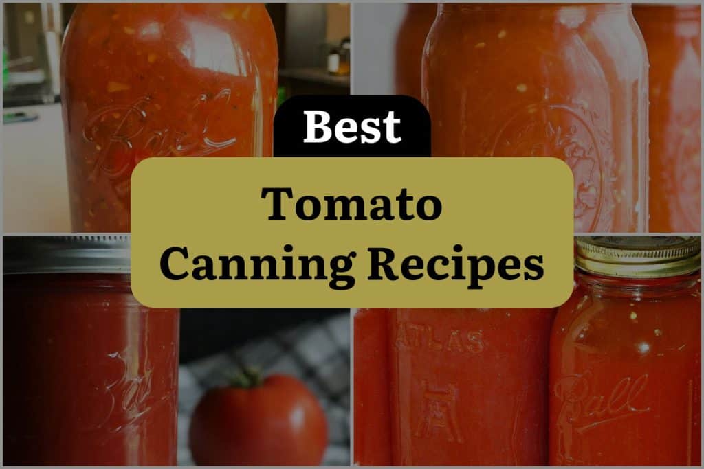 25 Tomato Canning Recipes to Preserve Summer's Bounty! | DineWithDrinks