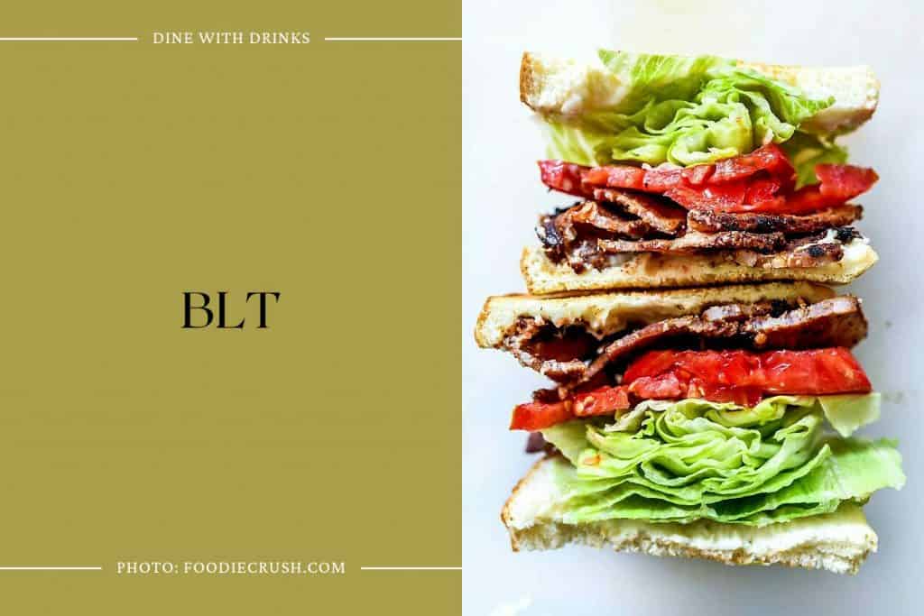24 BLT Recipes That Will Make Your Mouth Water | DineWithDrinks