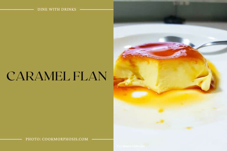 21 Flan Recipes to Satisfy Your Sweet Tooth in a Snap | DineWithDrinks