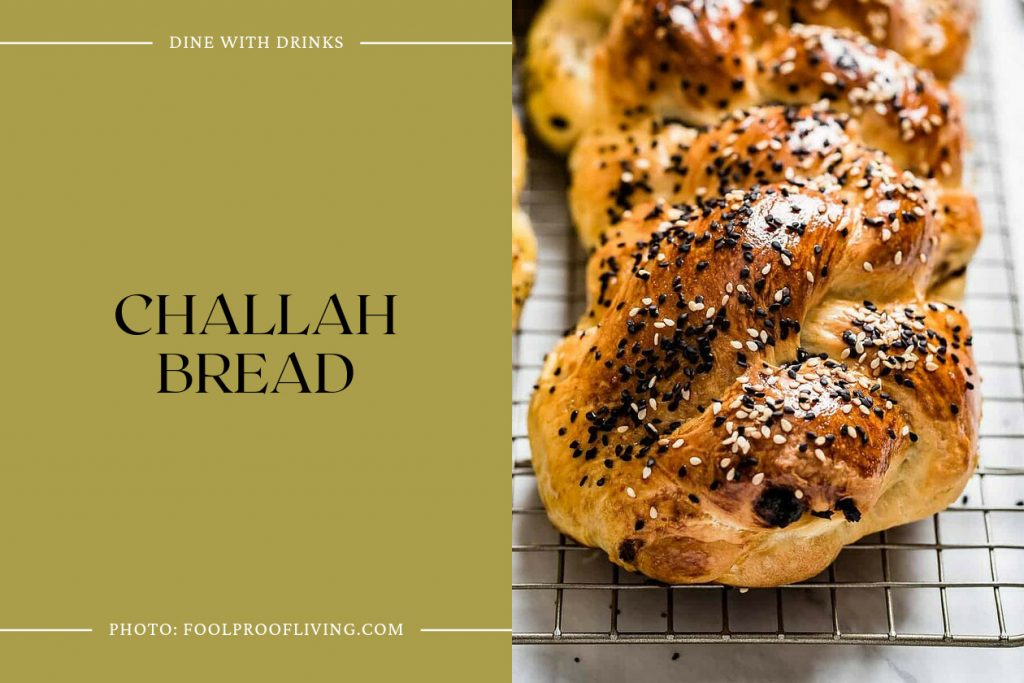 24 Challah Recipes to Loaf Around and Savor | DineWithDrinks