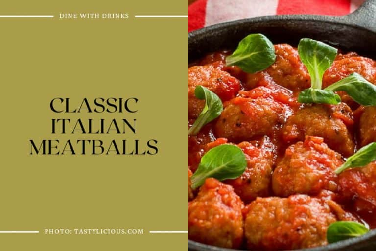 18 Italian Meatball Recipes: Spaghetti's Tasty Sidekick! | DineWithDrinks