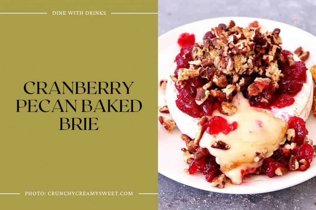 24 Baked Brie Recipes That'll Melt Your Heart! | DineWithDrinks