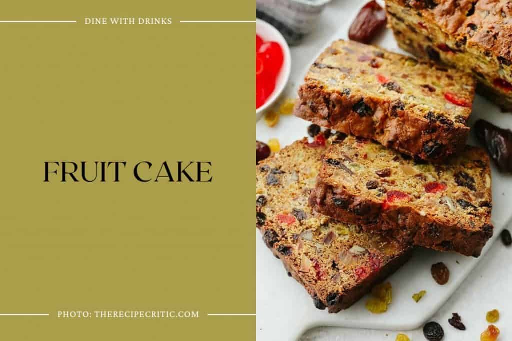 26 Fruit Cake Recipes: A Sweet Slice of Deliciousness! | DineWithDrinks