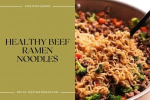 23 Instant Ramen Recipes That Will Bowl You Over! | DineWithDrinks