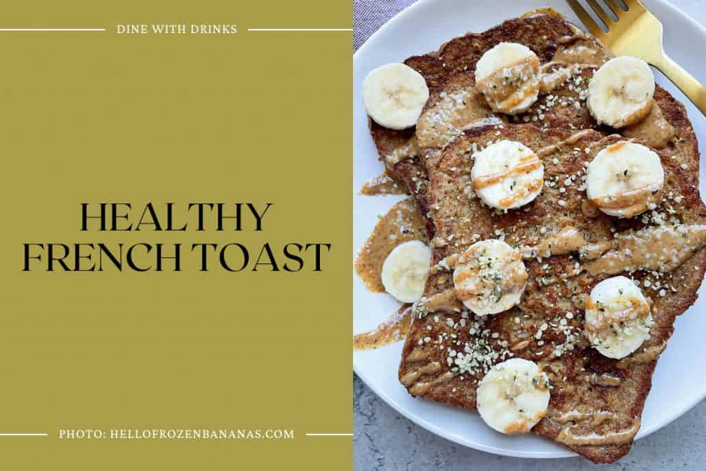 23 Toast Recipes to Ignite Your Taste Buds! | DineWithDrinks