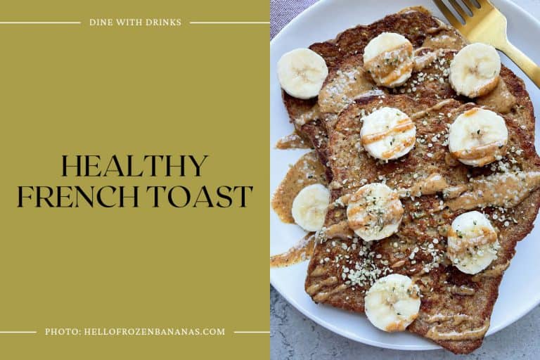 23 Toast Recipes to Ignite Your Taste Buds! | DineWithDrinks