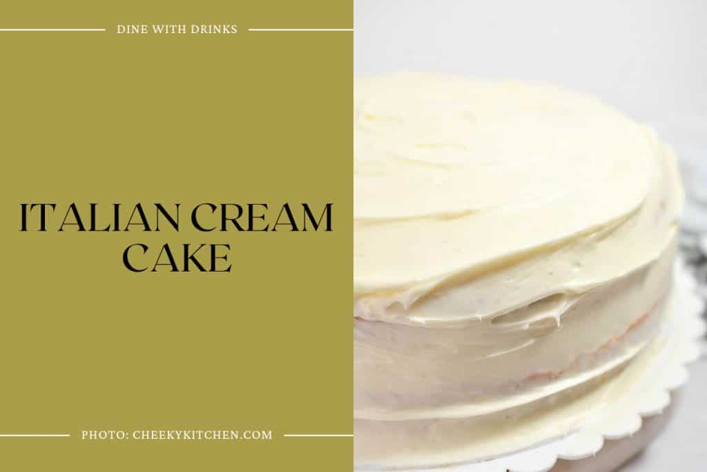 11 Italian Cream Cake Recipes to Satisfy Your Sweet Tooth! | DineWithDrinks