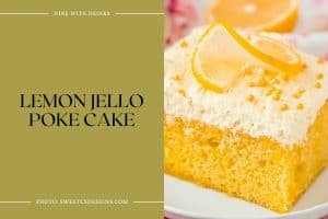30 Jello Poke Cake Recipes to Sweeten Your Senses! | DineWithDrinks