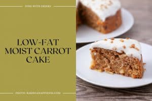 23 Low Fat Cake Recipes to Delight Your Taste Buds! | DineWithDrinks