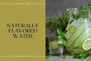 20 Flavored Water Recipes: Sip Your Way to Refreshment! | DineWithDrinks