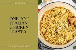 12 Italian Chicken Pasta Recipes Worth Savoring! | DineWithDrinks