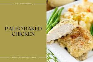 28 Paleo Chicken Breast Recipes to Rule the Roost! | DineWithDrinks