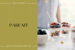25 Parfait Recipes That Will Make Your Taste Buds Swoon! | DineWithDrinks