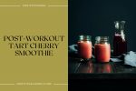 25 Post Workout Smoothie Recipes to Fuel Your Fitness Fire! | DineWithDrinks