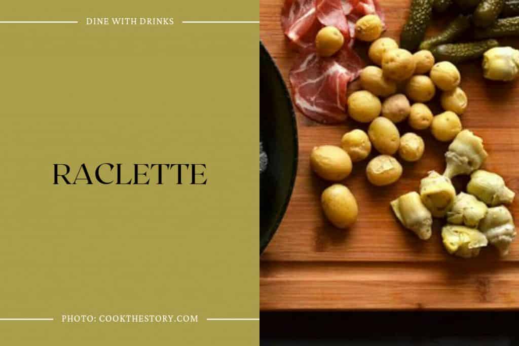 7 Raclette Recipes to Melt Your Taste Buds Away! | DineWithDrinks