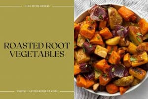 21 Root Vegetable Recipes to Turn Your Taste Buds Wild! | DineWithDrinks
