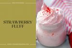 21 Fluff Recipes to Make Your Taste Buds Jump for Joy! | DineWithDrinks