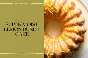 11 Moist Bundt Cake Recipes to Satisfy Your Sweet Tooth! | DineWithDrinks