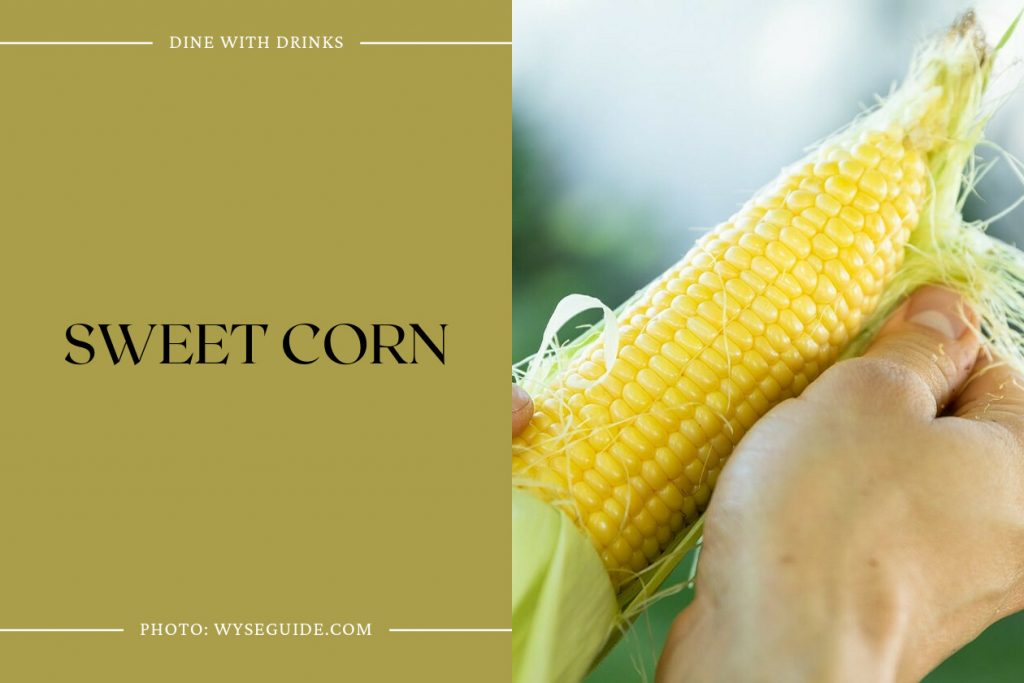 24 Sweet Corn Recipes That Will Make Your Taste Buds Pop! | DineWithDrinks