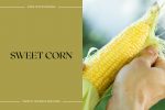 24 Sweet Corn Recipes That Will Make Your Taste Buds Pop! | DineWithDrinks