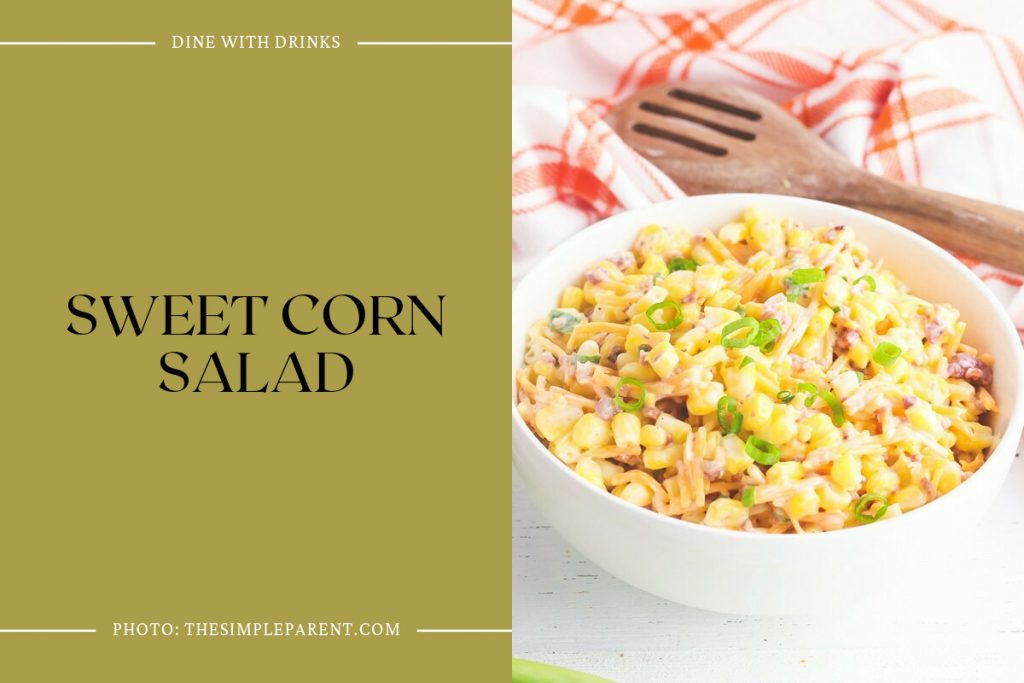 24 Sweet Corn Recipes That Will Make Your Taste Buds Pop! | DineWithDrinks