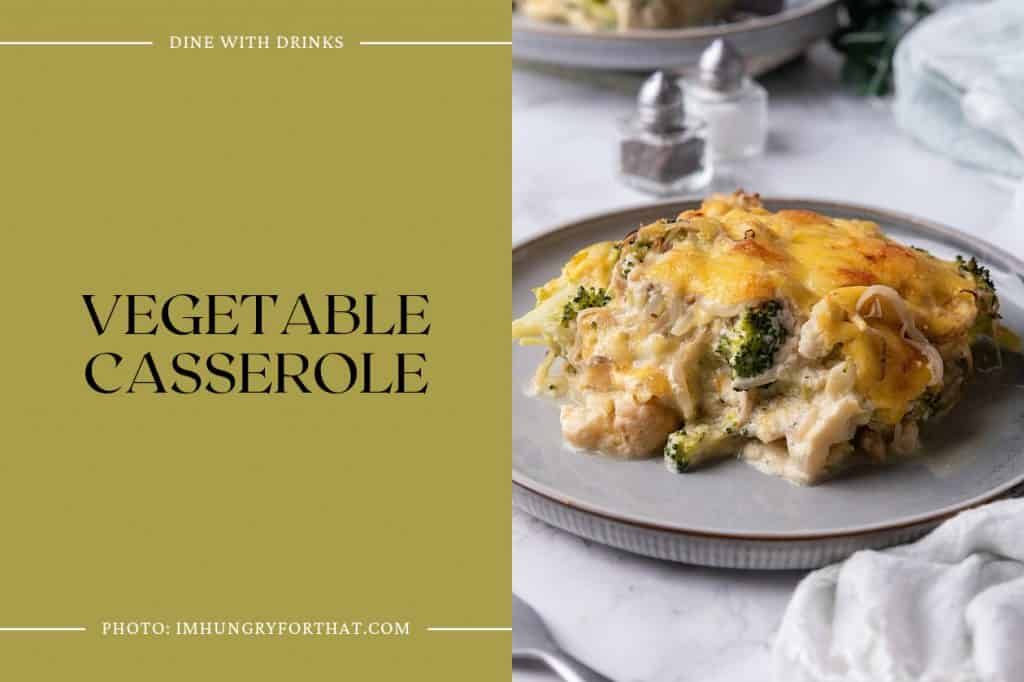 13 Veggie Casserole Recipes That Will Have You Vegging Out | DineWithDrinks