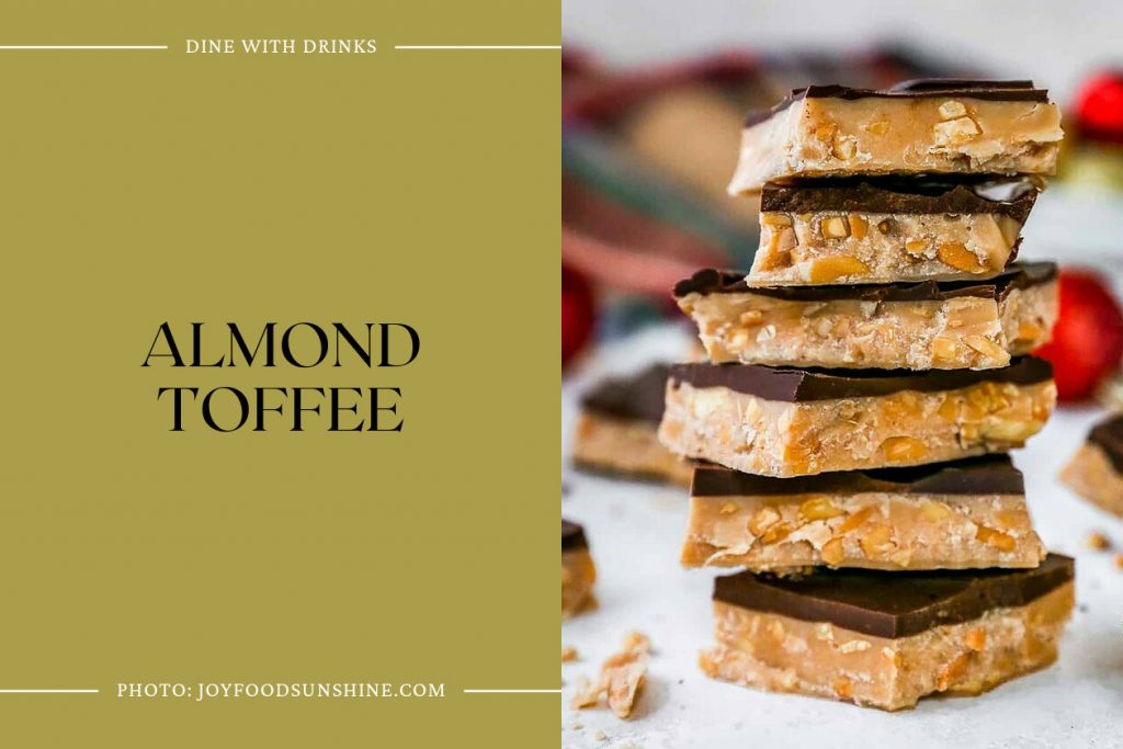 24 Toffee Recipes That Will Stick with You! | DineWithDrinks